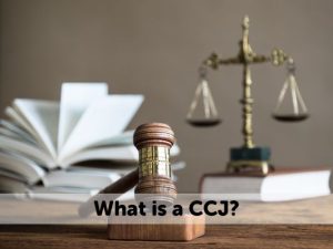 What is a CCJ? Understanding County Court Judgments and Their Impact